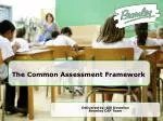 PPT - Common Assessment Framework PowerPoint Presentation, free ...