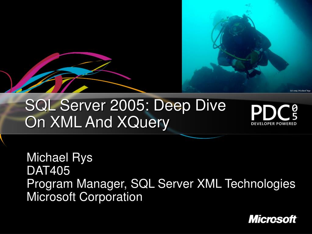 PPT - SQL Server 2005: Deep Dive On XML And XQuery PowerPoint ...