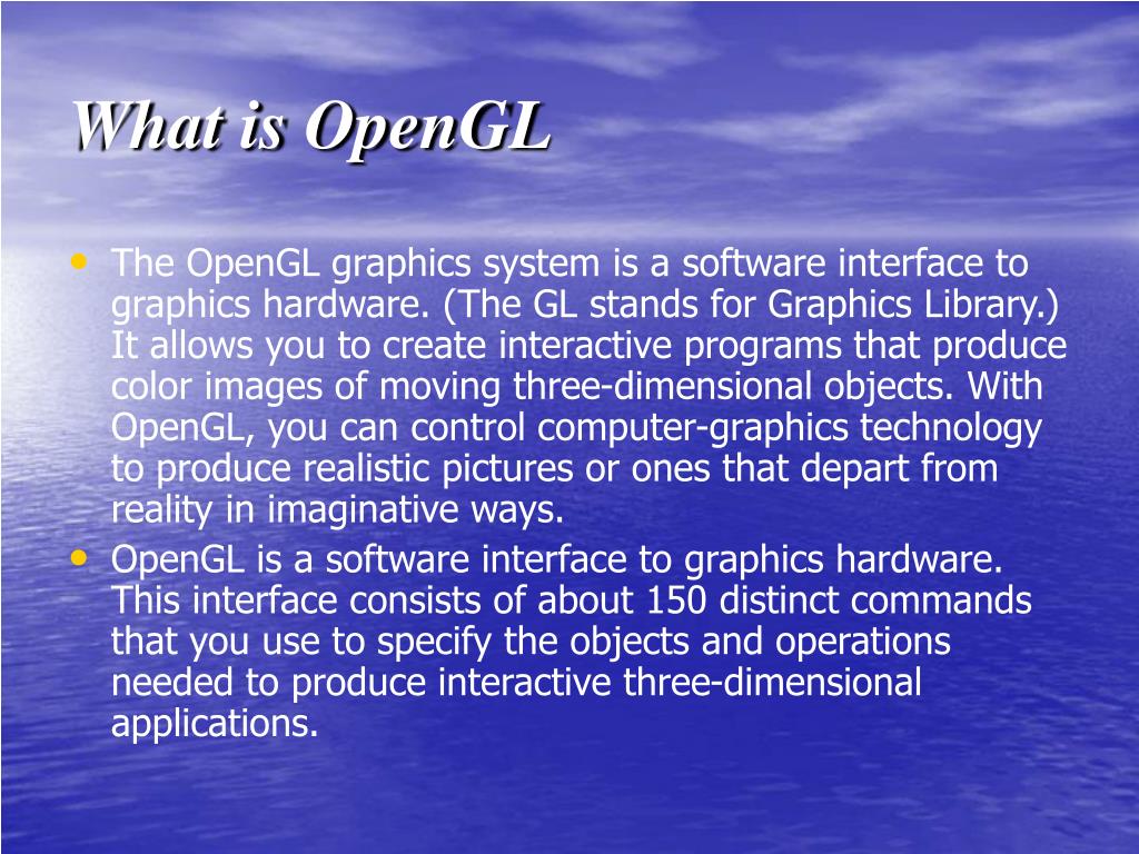 PPT - What is OpenGL PowerPoint Presentation, free download - ID:880934