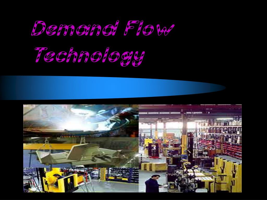 PPT - Demand Flow Technology PowerPoint Presentation, free download ...