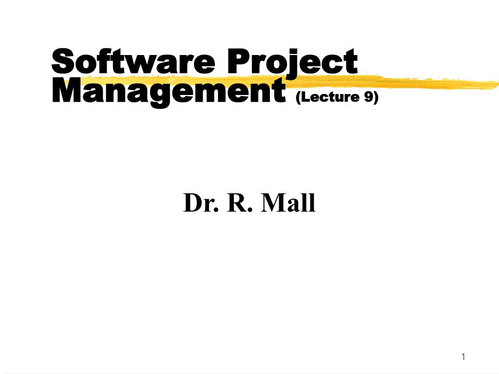 PPT - Software Project Management (Lecture 9) PowerPoint Presentation ...