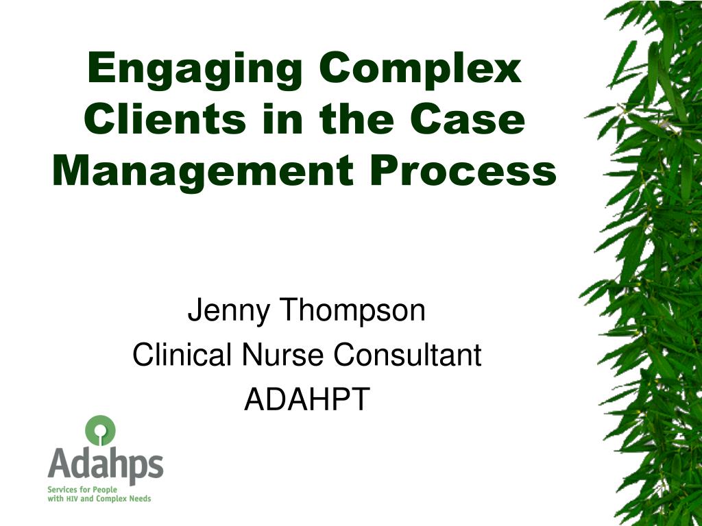 PPT - Engaging Complex Clients in the Case Management Process ...