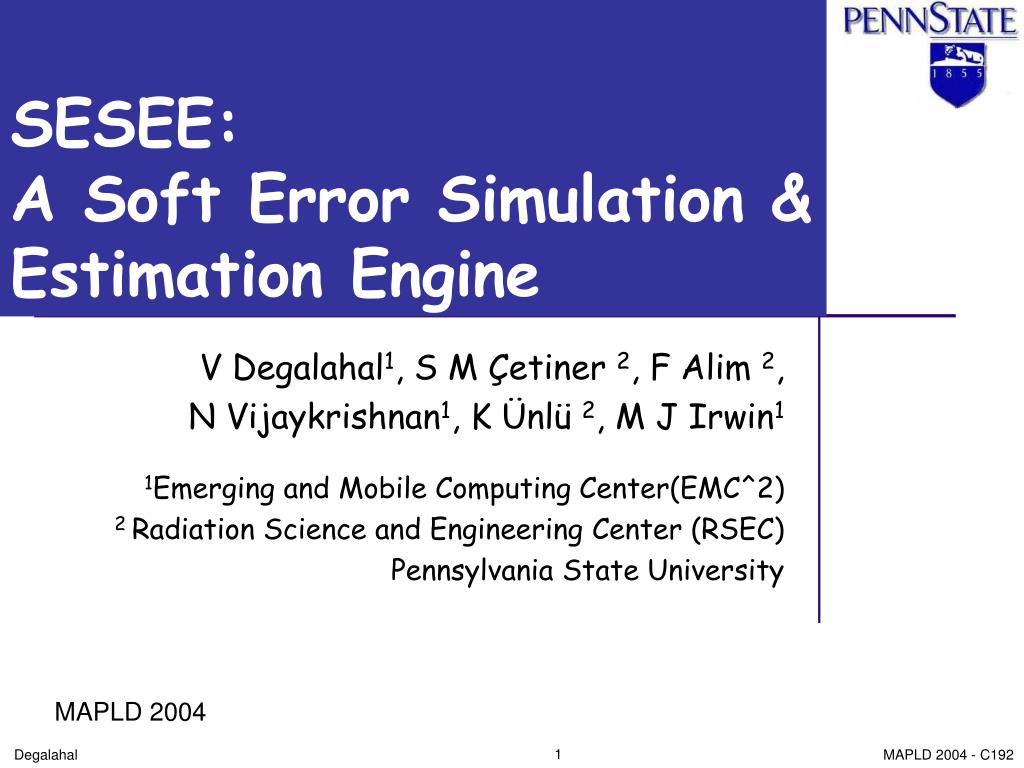 PPT - SESEE: A Soft Error Simulation & Estimation Engine PowerPoint ...