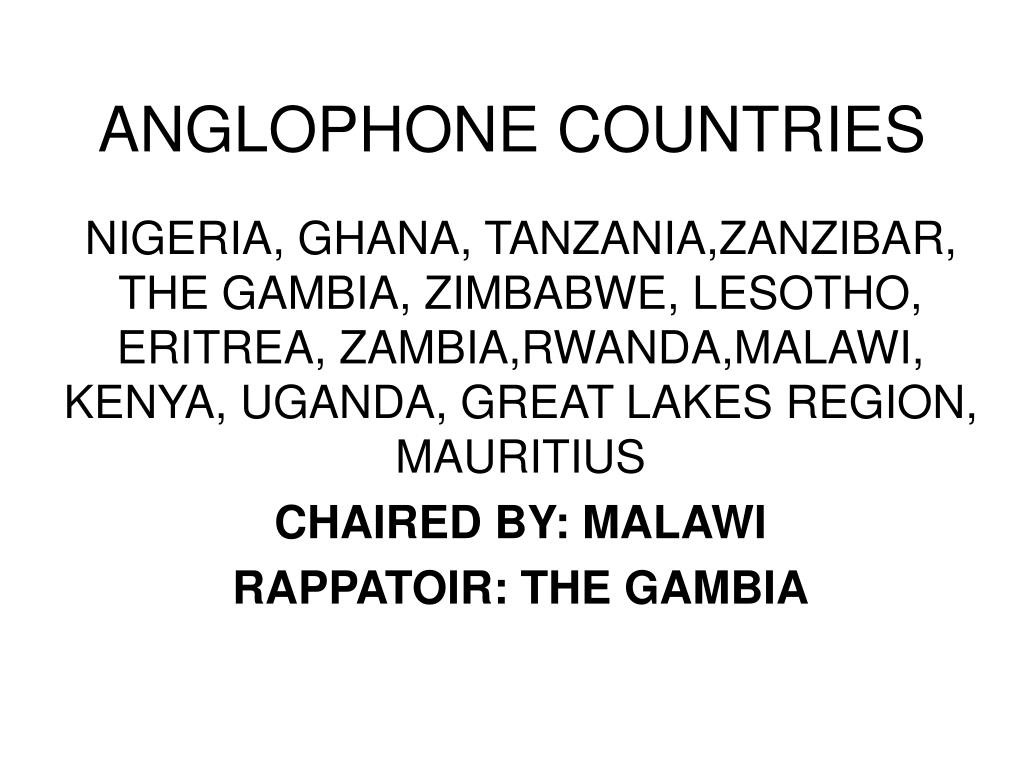 PPT - ANGLOPHONE COUNTRIES PowerPoint Presentation, free download - ID ...