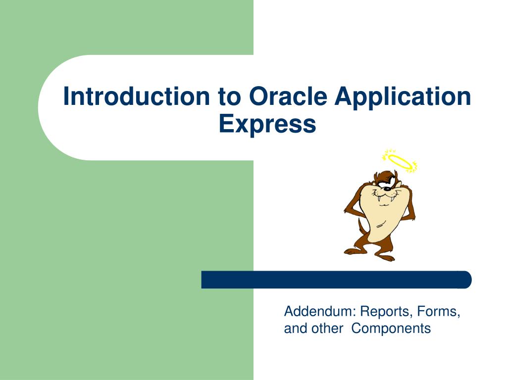 PPT - Introduction to Oracle Application Express PowerPoint ...
