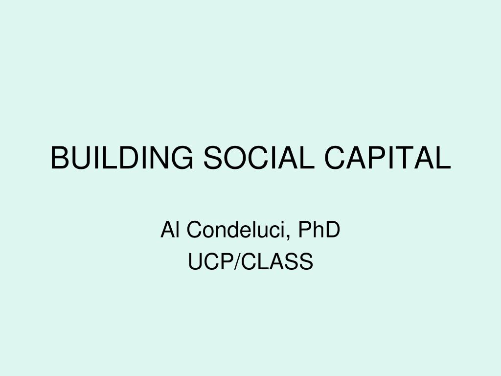 PPT - BUILDING SOCIAL CAPITAL PowerPoint Presentation, free download ...