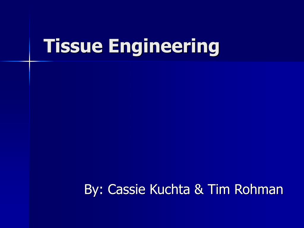 PPT - Tissue Engineering PowerPoint Presentation, free download - ID:888131