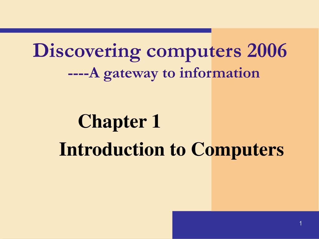 PPT - Discovering computers 2006 ----A gateway to information ...