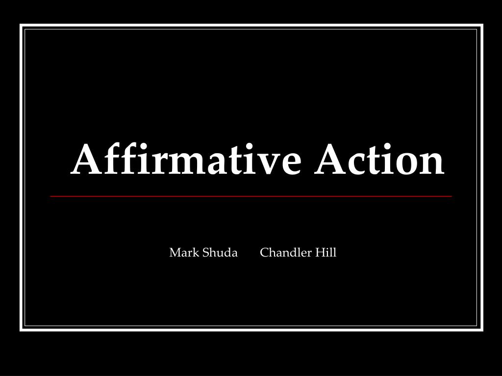 PPT - Affirmative Action PowerPoint Presentation, free download - ID:890795