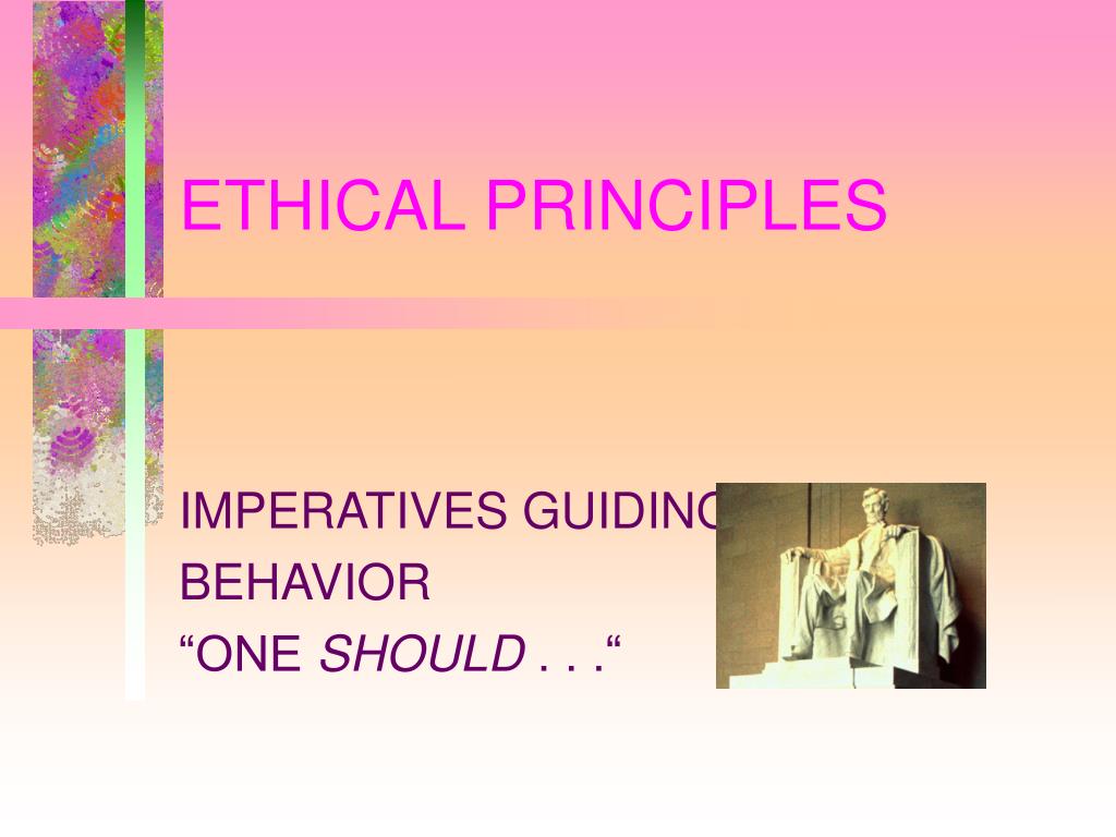 PPT - ETHICAL PRINCIPLES PowerPoint Presentation, free download - ID:892672