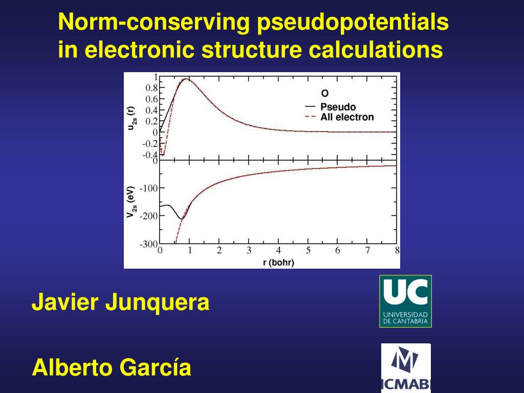 PPT - Norm-conserving pseudopotentials in electronic structure calculations PowerPoint ...