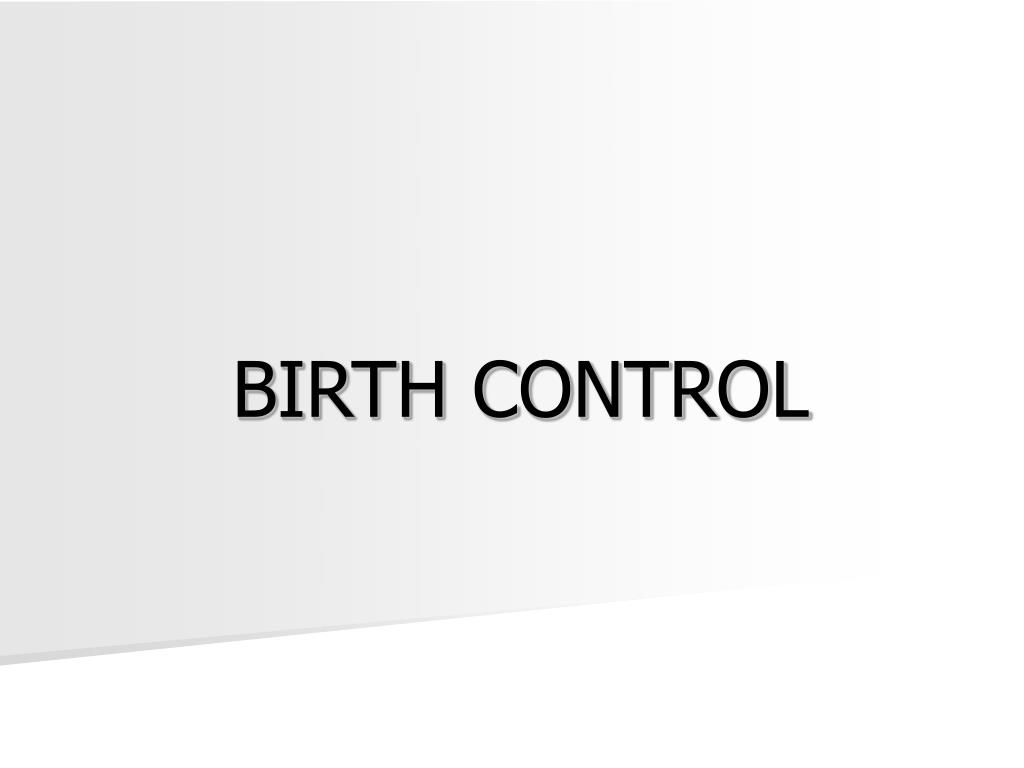 PPT - BIRTH CONTROL PowerPoint Presentation, free download - ID:893397