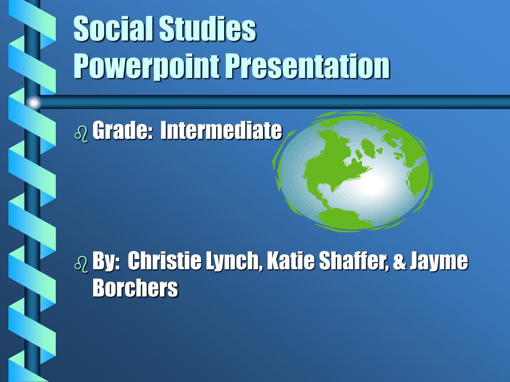 PPT - Social Studies Powerpoint Presentation PowerPoint Presentation ...