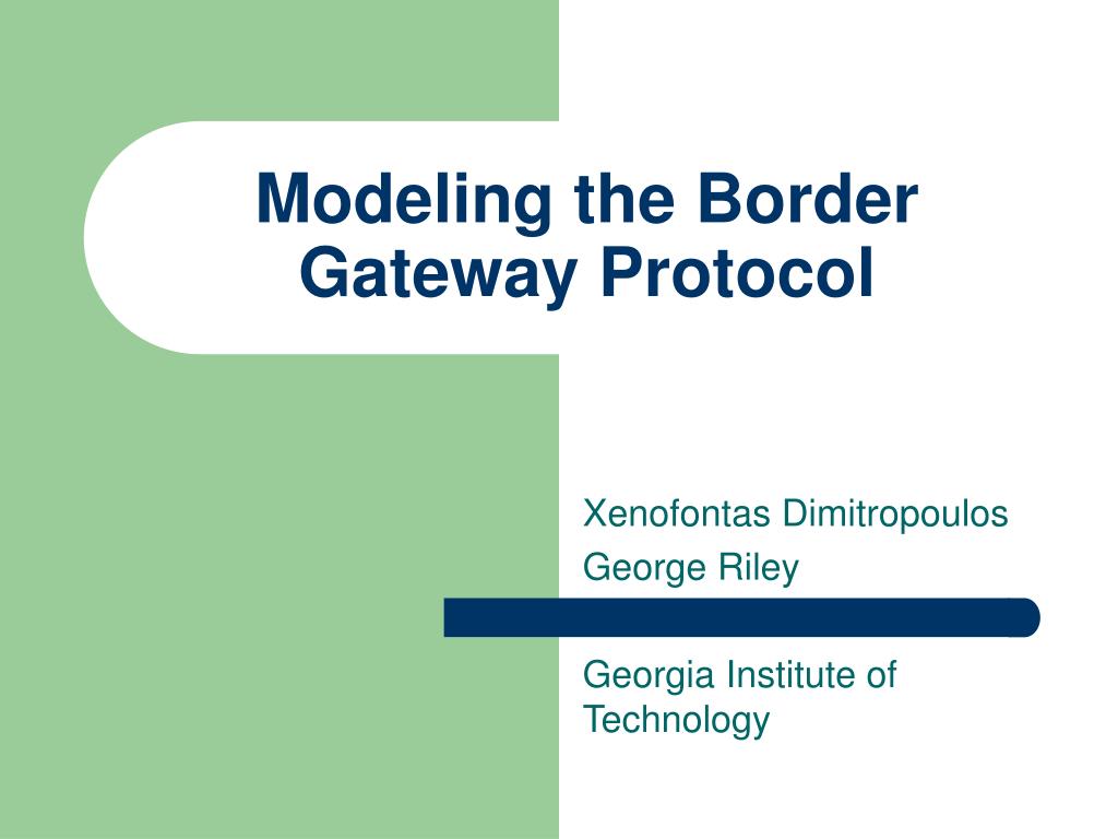 PPT - Modeling the Border Gateway Protocol PowerPoint Presentation ...