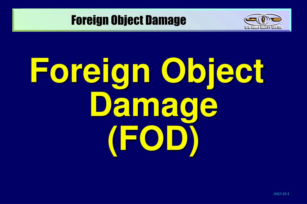 PPT - Foreign Object Damage (FOD) PowerPoint Presentation, free ...
