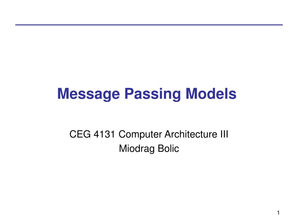 PPT - Message Passing Models PowerPoint Presentation, free download ...