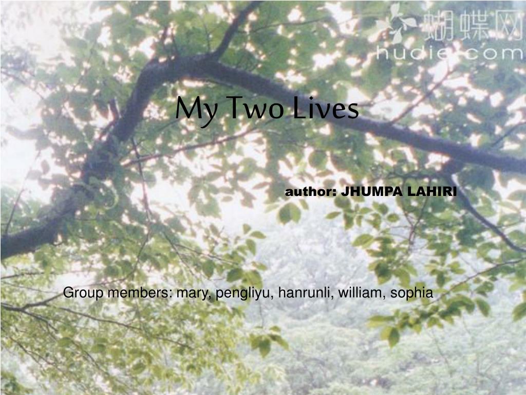 PPT - My Two Lives PowerPoint Presentation, free download - ID:909732