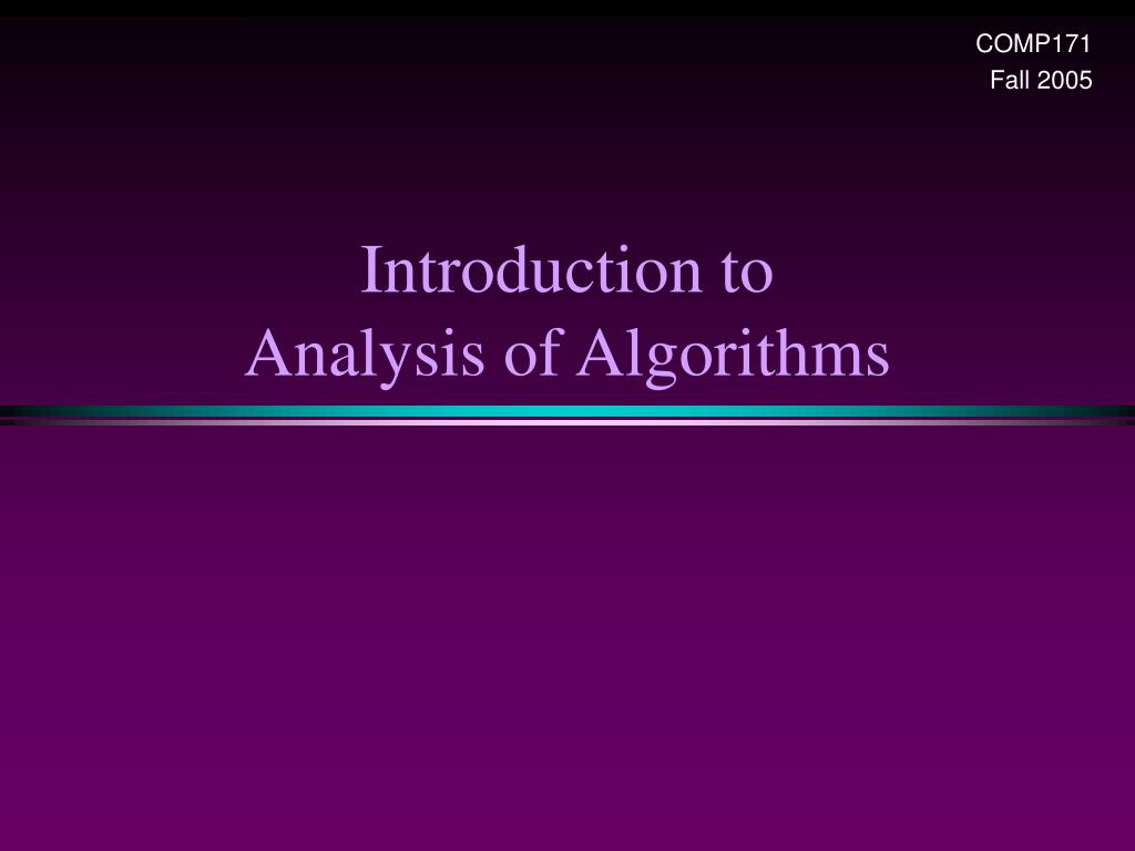 PPT - Introduction to Analysis of Algorithms PowerPoint Presentation ...