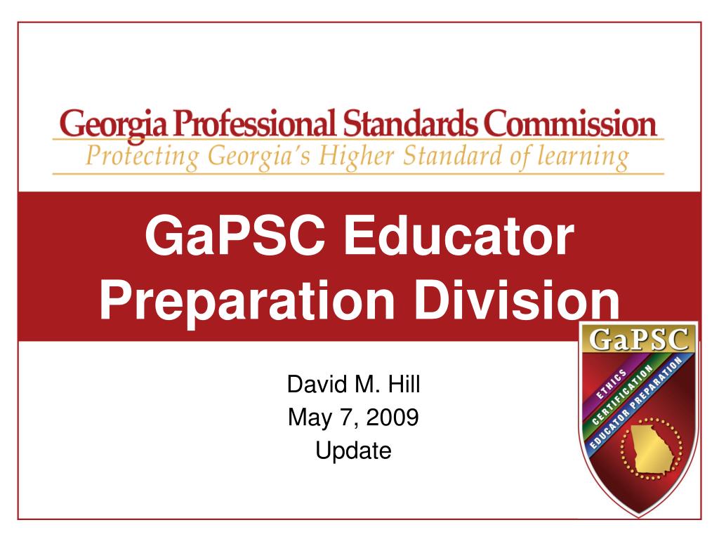 PPT - GaPSC Educator Preparation Division PowerPoint Presentation, free ...