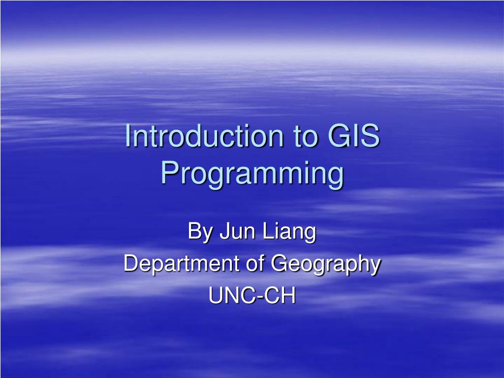 PPT - Introduction to GIS Programming PowerPoint Presentation, free ...
