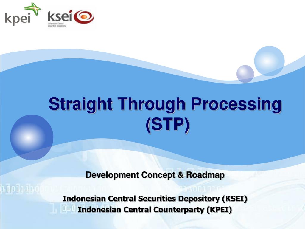PPT - Straight Through Processing (STP) PowerPoint Presentation, free ...