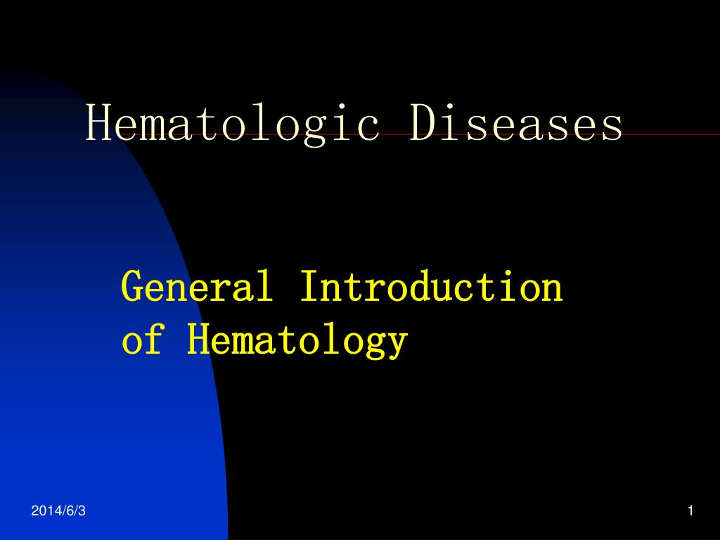 PPT - Hematologic Diseases PowerPoint Presentation, free download - ID:915594