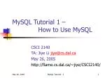 PPT - MySQL Tutorial PowerPoint Presentation, free download - ID:6117990