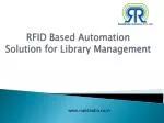 PPT - RFID BASED LIBRARY MANAGEMENT SYSTEM PowerPoint Presentation ...