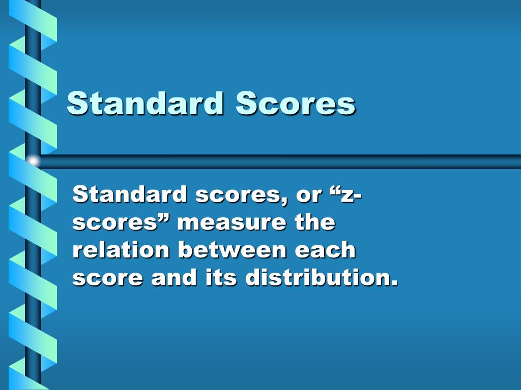 PPT - Standard Scores PowerPoint Presentation, free download - ID:916868