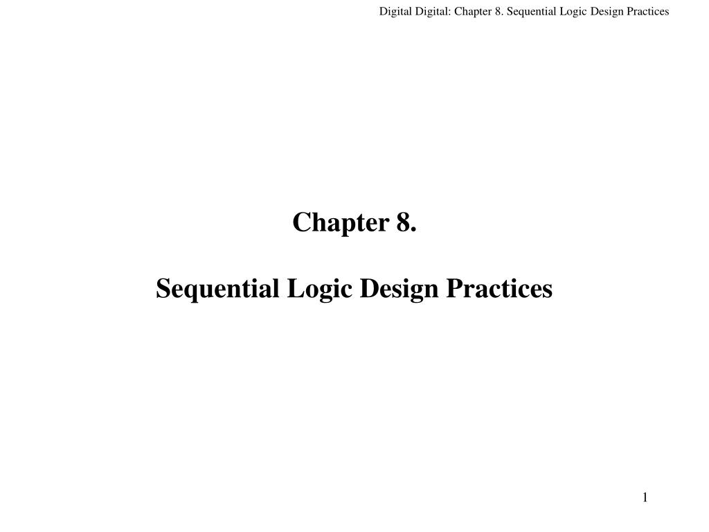 PPT - Chapter 8. Sequential Logic Design Practices PowerPoint Presentation - ID:917831