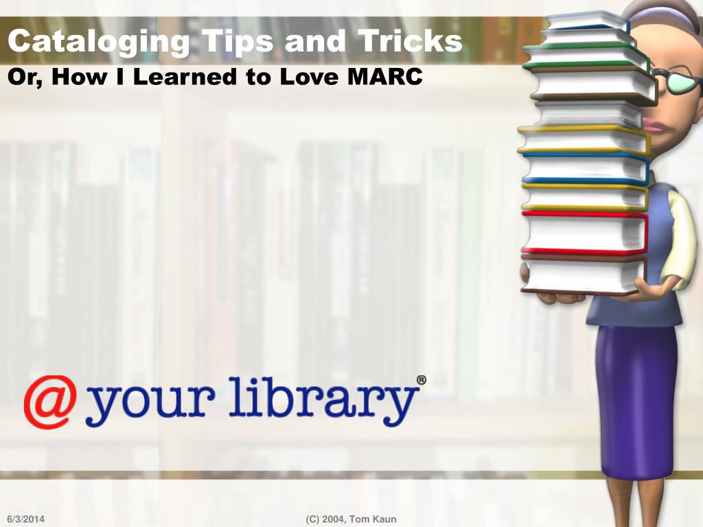 PPT - Cataloging Tips and Tricks PowerPoint Presentation, free download ...