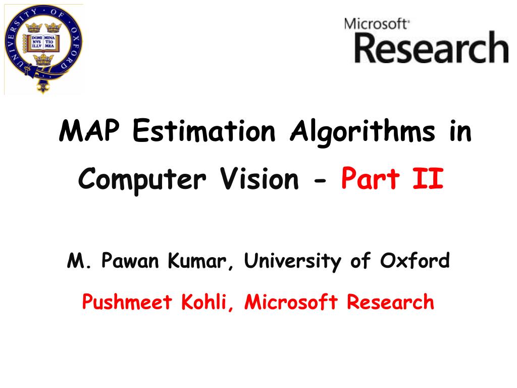 PPT - MAP Estimation Algorithms in PowerPoint Presentation, free ...
