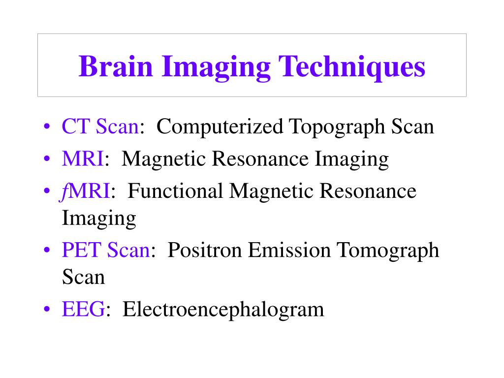PPT - Brain Imaging Techniques PowerPoint Presentation, free download ...
