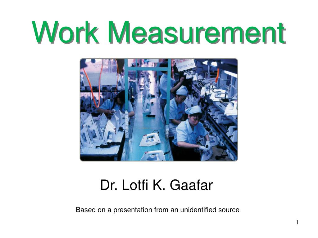 PPT - Work Measurement PowerPoint Presentation, free download - ID:923366