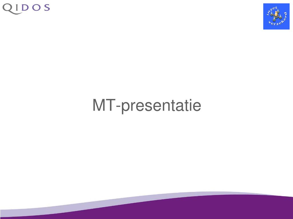 PPT - MT-presentatie PowerPoint Presentation, free download - ID:924846