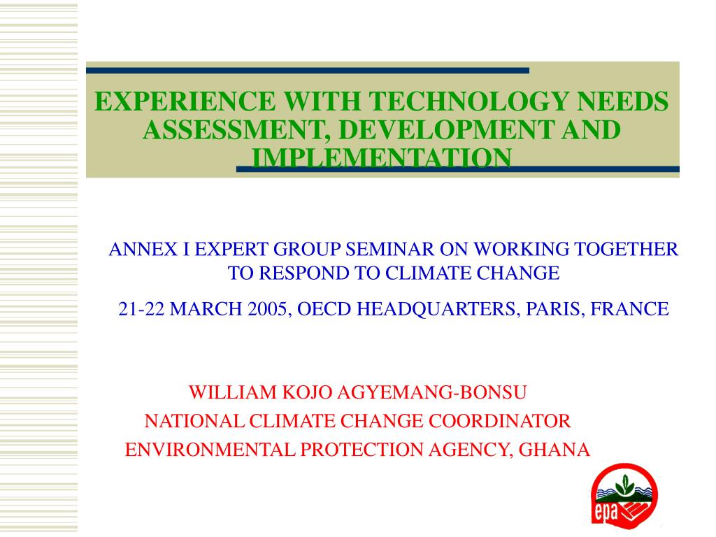 PPT - EXPERIENCE WITH TECHNOLOGY NEEDS ASSESSMENT, DEVELOPMENT AND ...