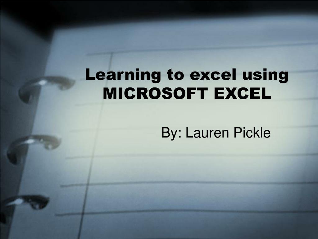 PPT - Learning to excel using MICROSOFT EXCEL PowerPoint Presentation ...