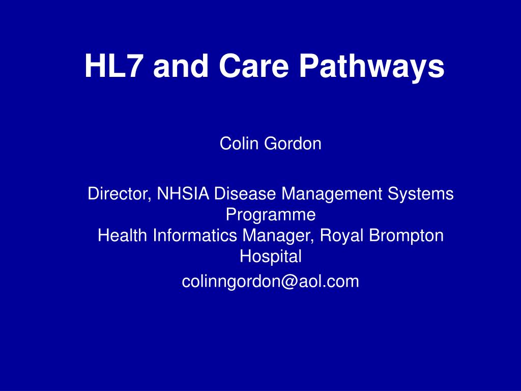 PPT - HL7 and Care Pathways PowerPoint Presentation, free download - ID ...