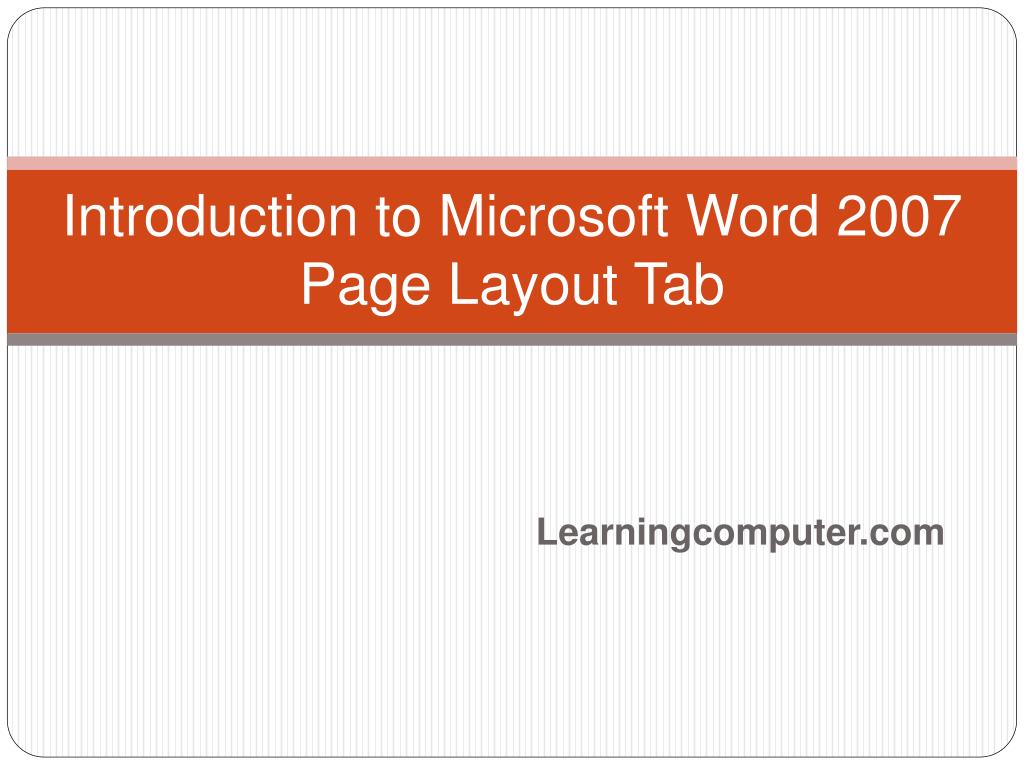 PPT - Introduction to Microsoft Word 2007 Page Layout Tab PowerPoint ...