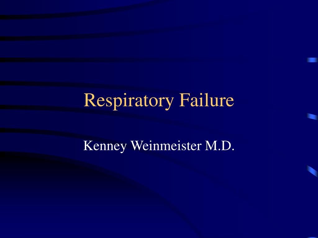 PPT - Respiratory Failure PowerPoint Presentation, free download - ID ...