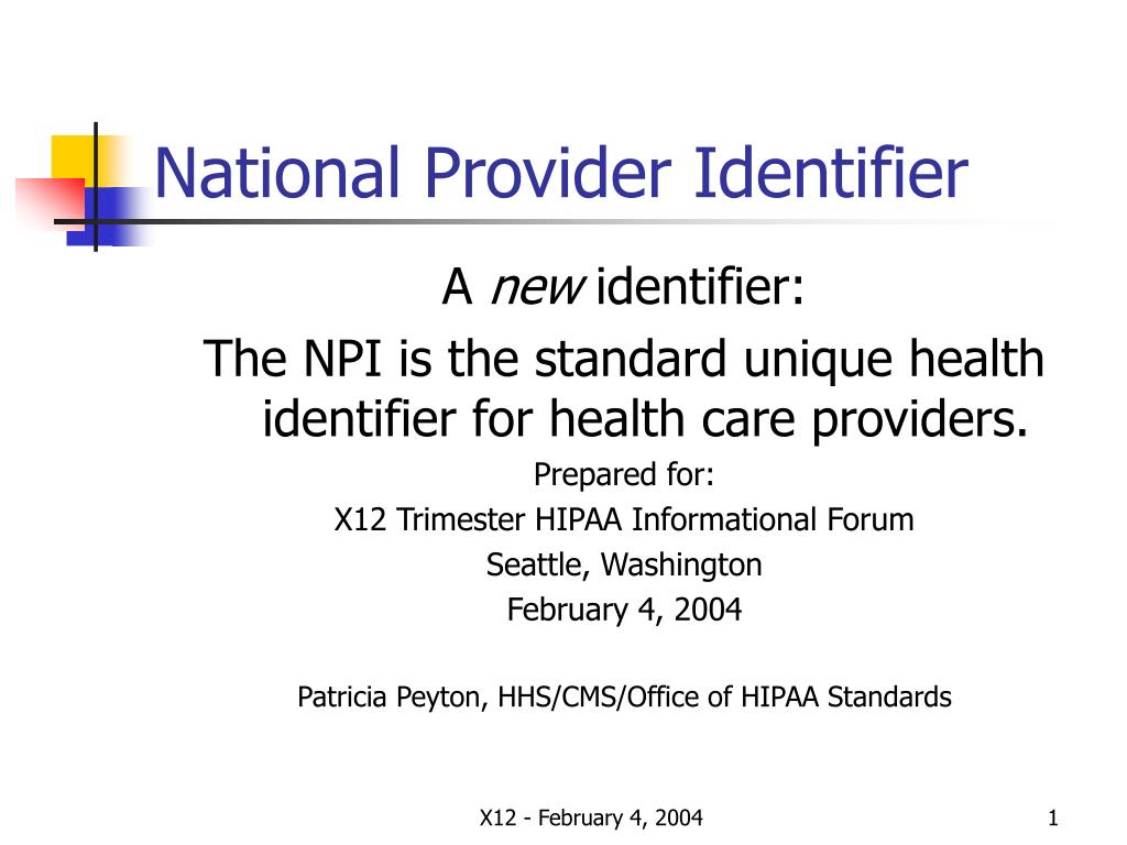 PPT - National Provider Identifier PowerPoint Presentation, free ...