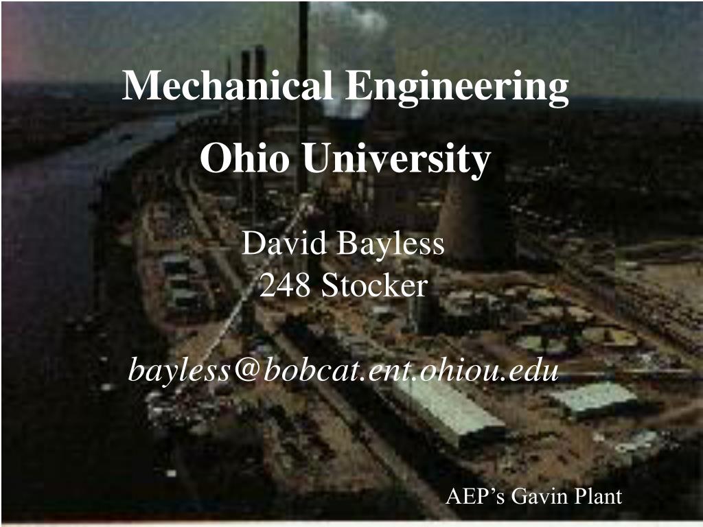 PPT - Mechanical Engineering Ohio University PowerPoint Presentation ...