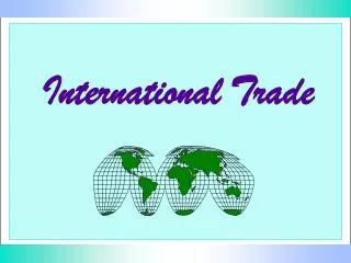 PPT - International Trade PowerPoint Presentation, free download - ID ...