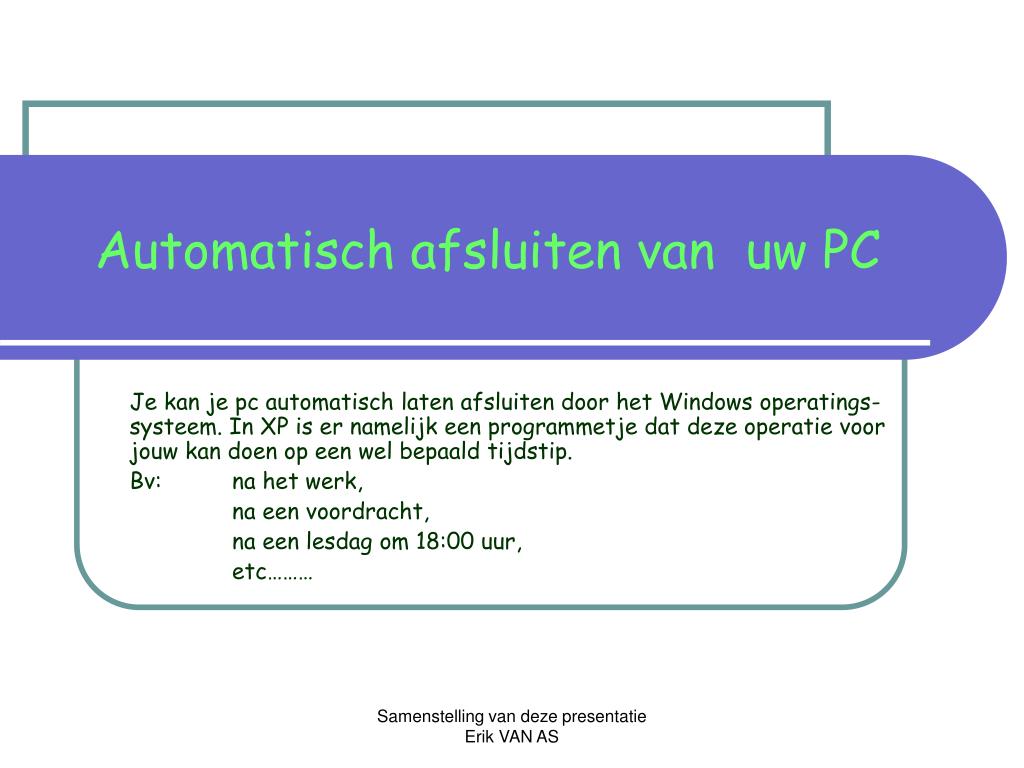 PPT - Automatisch afsluiten van uw PC PowerPoint Presentation, free ...