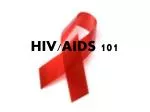 PPT - HIV 101 PowerPoint Presentation, free download - ID:3518637