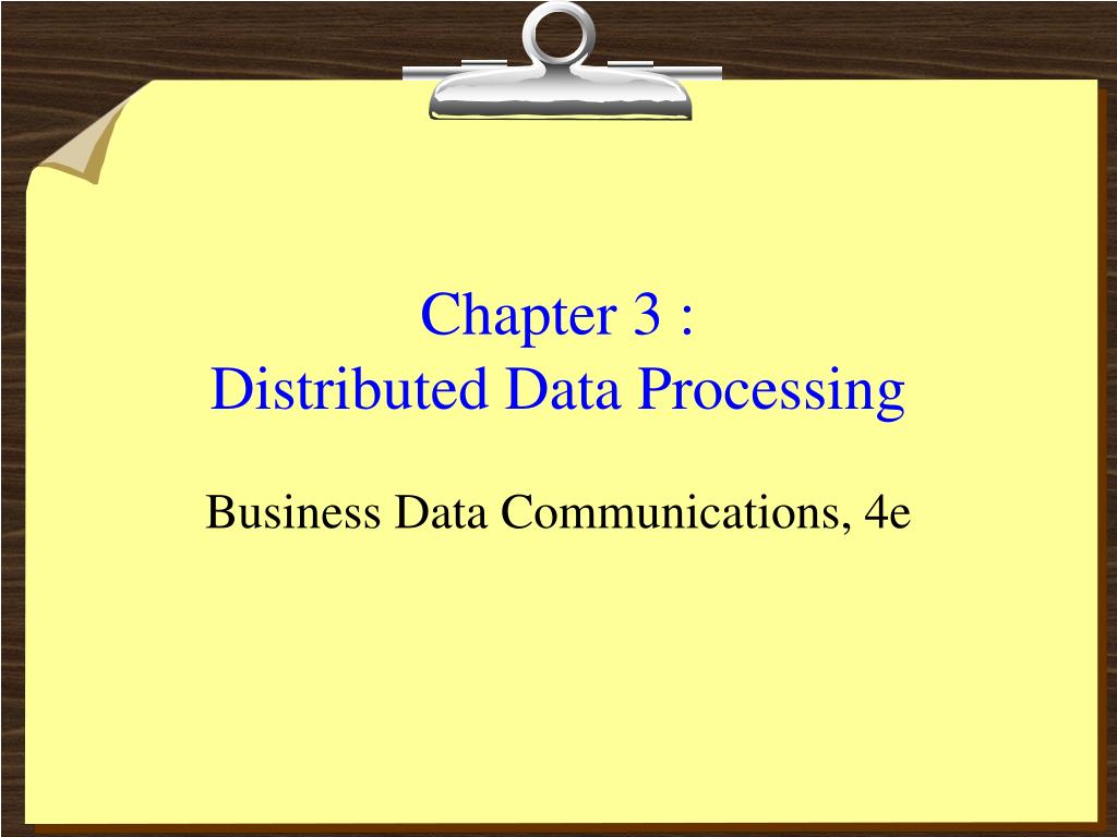 PPT - Chapter 3 : Distributed Data Processing PowerPoint Presentation ...