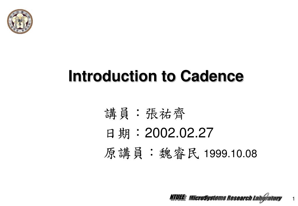 PPT - Introduction to Cadence PowerPoint Presentation, free download ...