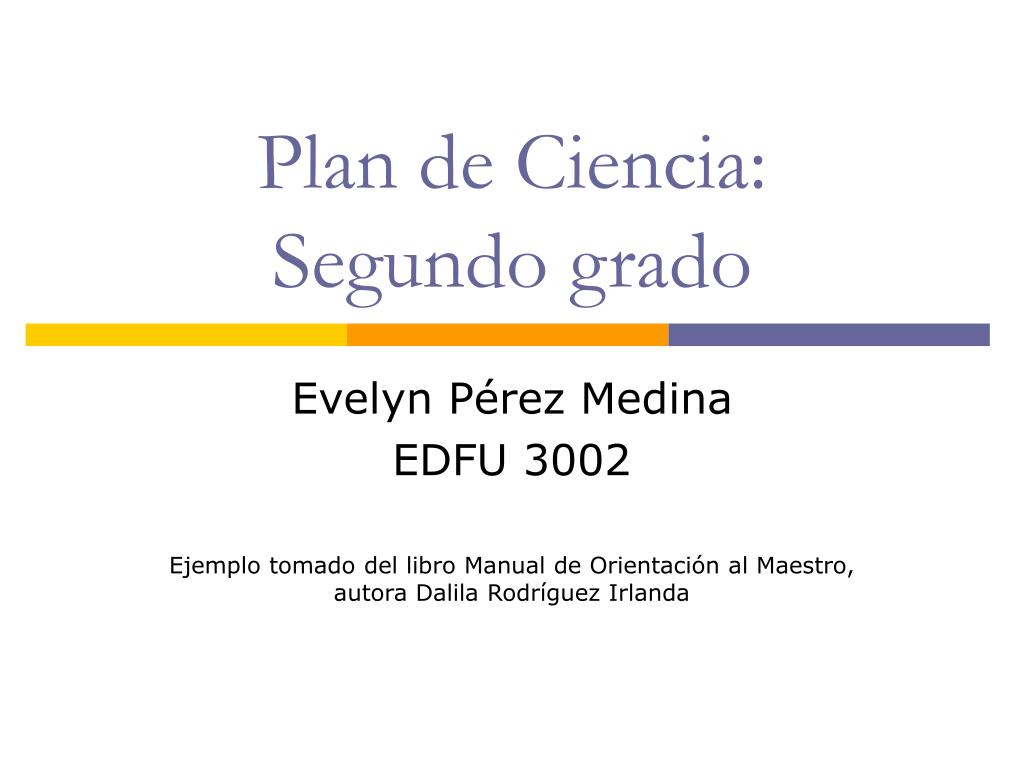PPT - Plan de Ciencia: Segundo grado PowerPoint Presentation, free ...