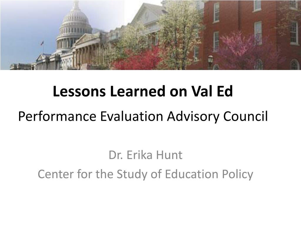 PPT - Lessons Learned on Val Ed Performance Evaluation Advisory Council ...