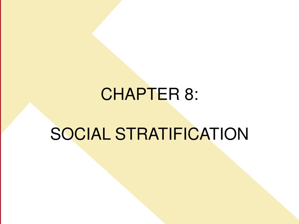 PPT - CHAPTER 8: SOCIAL STRATIFICATION PowerPoint Presentation, free ...